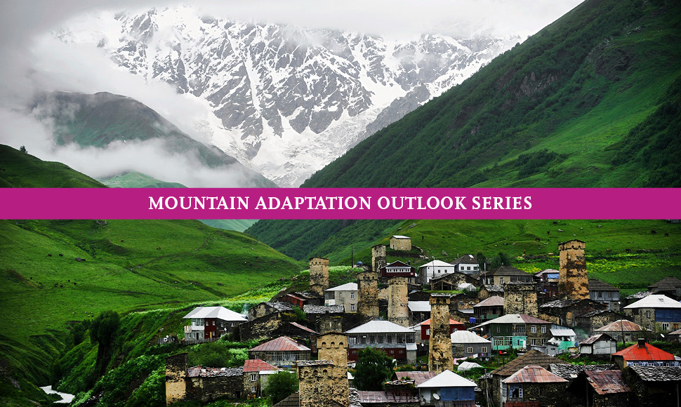 Mountain Adaptation Outlook Series: Outlook on Climate Change ...